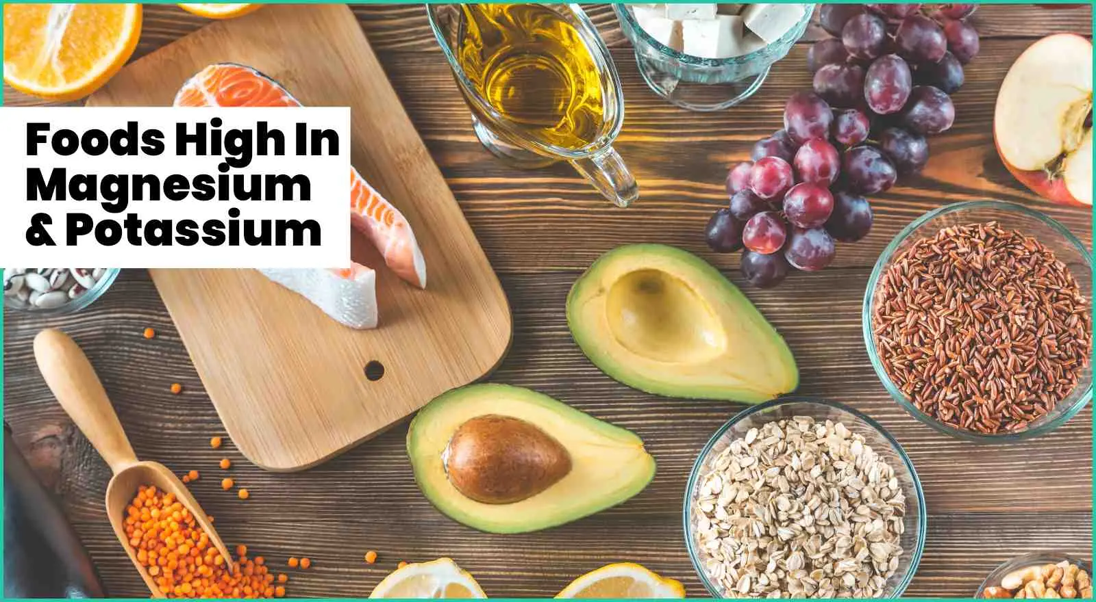 Top Foods Rich in Magnesium and Potassium